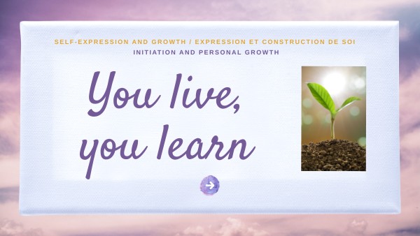 LLCER - Florence HUGOUNENC - You live you learn. | Genially