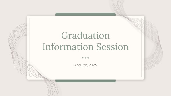 Graduation Information Session
