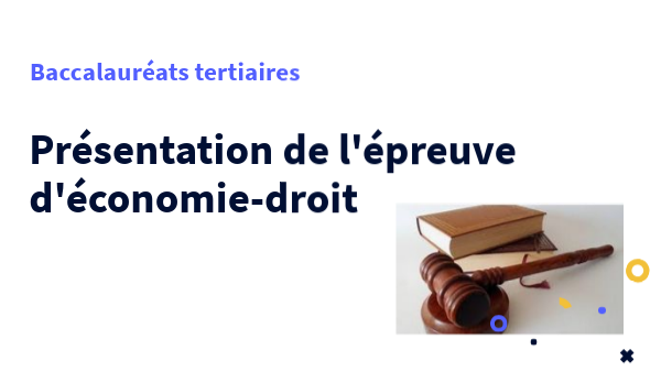 Présentation de l'épreuve économie-droit | Genially