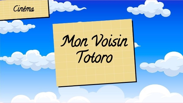 Mon voisin Totoro | Genially