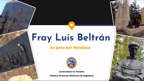 Fray Luis Beltrán y su paso por Mendoza | Genially