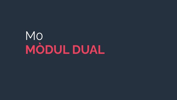 M0 Mòdul Dual | Genially