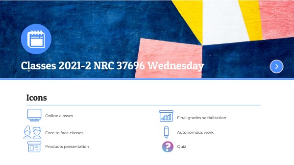 Classes 2021-2 NRC 37696 | Genially