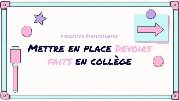 Formation devoirs faits (académie de Grenoble, 2021-2022) | Genially