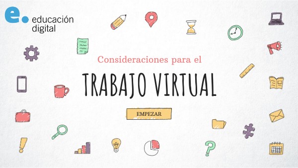 Recomendaciones para el trabajo virtual | Genially