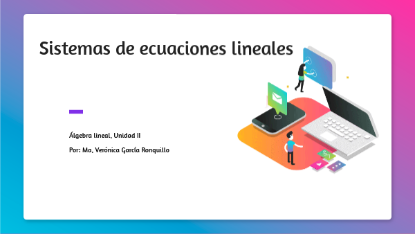 Métodos de solución ecuaciones lineales. | Genially