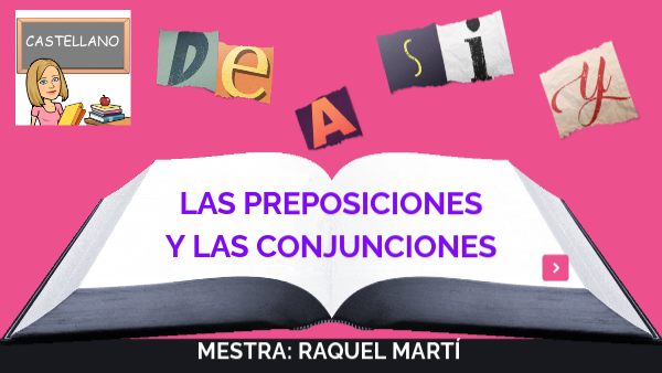 preposiciones y conjunciones | Genially