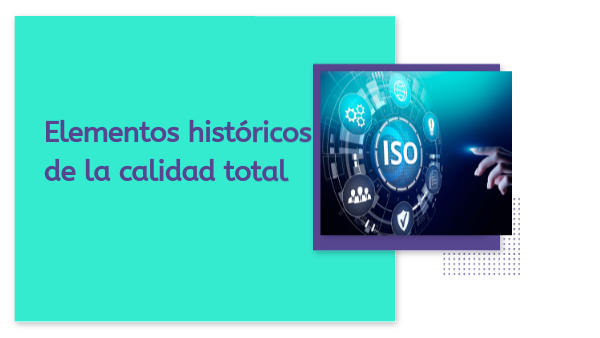 Elementos historicos de la calidad