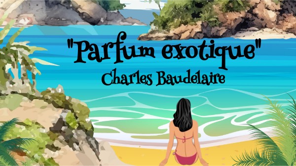 Parfum exotique - Charles Baudelaire