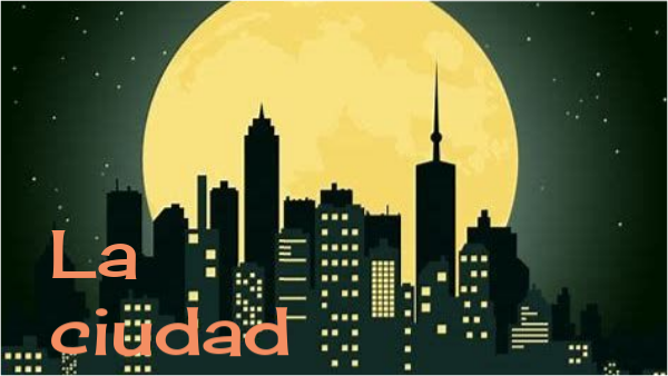 La ciudad 3 | Genially