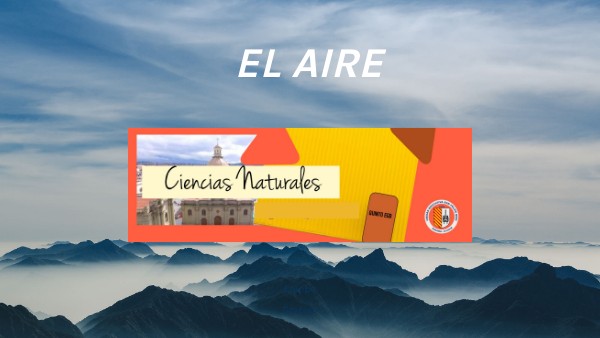 EL AIRE | Genially