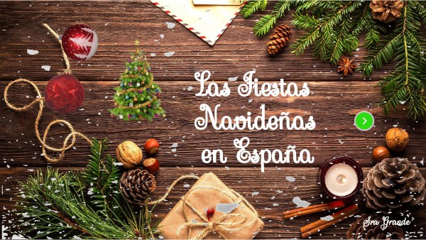 Las fiestas navideñas en España | Genially