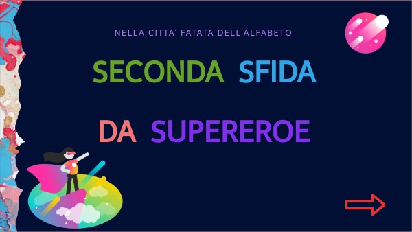 SECONDA SFIDA DA SUPEREROE | Genially