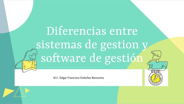 Diferencias entre sistemas de gestion y software de gestión | Genially