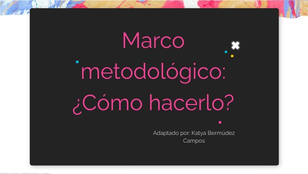 Marco Metodológico | Genially