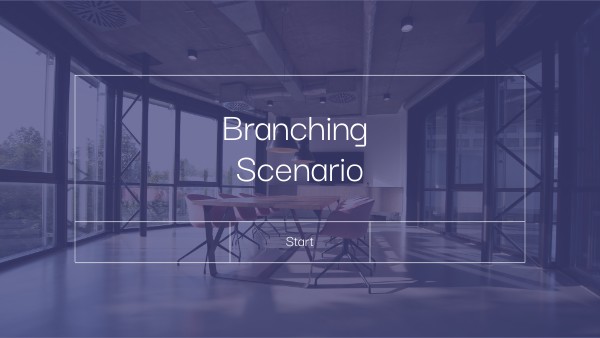 Branching scenario