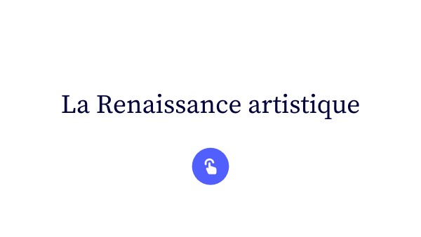 La Renaissance artistique | Genially