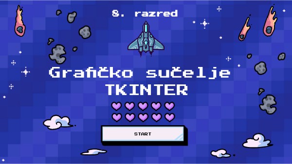 Grafičko sučelje - TKINTER - 8. razred | Genially