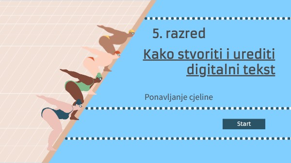 Kako stvoriti i urediti digitalni tekst - 5. razred (ponavljanje ...