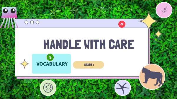 3E HANDLE WITH CARE | Genially