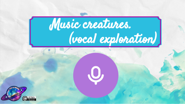 Music Interactive game: Vocal exploration | Genially