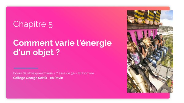Chapitre 5 - L'énergie | Genially