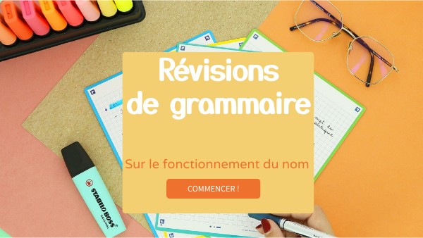 Révisions autour du nom | Genially