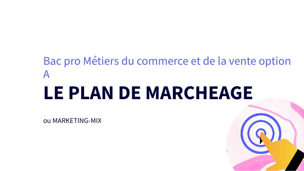 LE PLAN DE MARCHEAGE