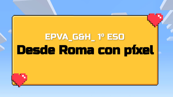 Desde Roma con píxel | Genially