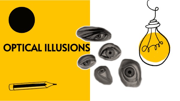 OPTICAL ILLUSIONS