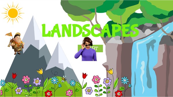 LANDSCAPES - 3rd Grade ELISA | Genially