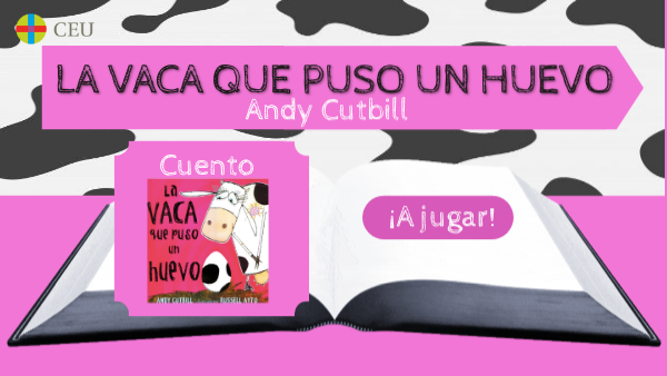 Cuento "La vaca que puso un huevo" (jueves30/Abril) copia | Genially