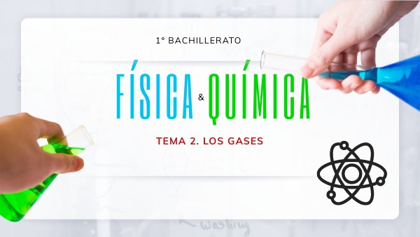 TEMA 2. FYQ 1º BACH | Genially