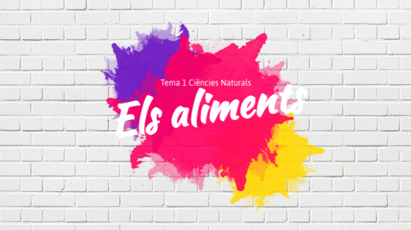 Tema Naturals. Els aliments | Genially