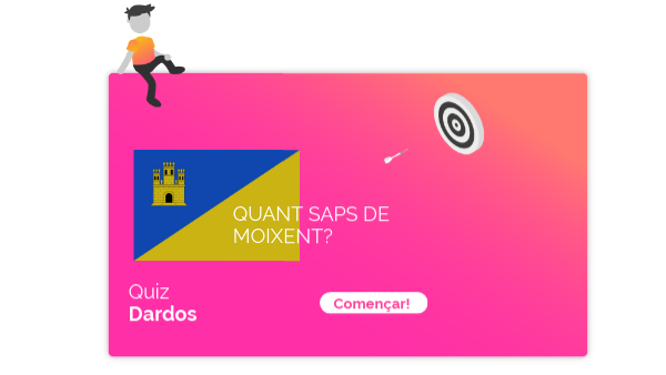 QUÈ SAPS DE MOIXENT?