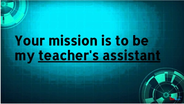 Teacher's assistant | Genially