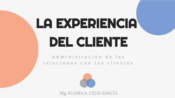 La experiencia del cliente | Genially