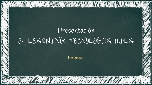 Presentación E- Learning: tecnología UDLA