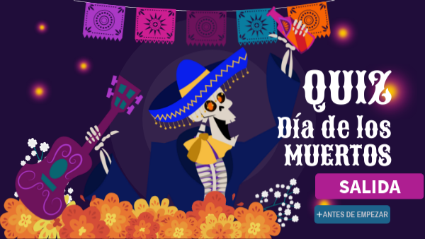 Dia de los muertos - quiz 1