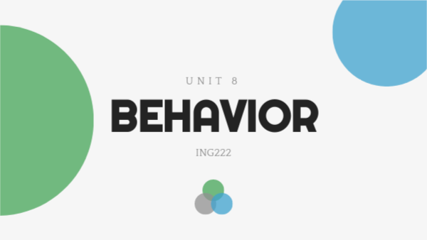 UNIT 8 BEHAVIOR | Genially