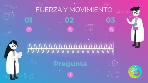 FUERZA Y MOVIMIENTO
