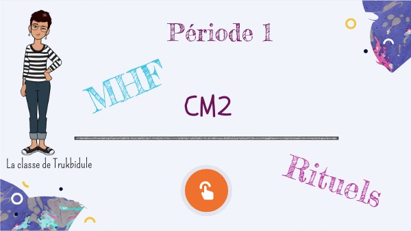 MHF-Rituels CM2 période 1 | Genially