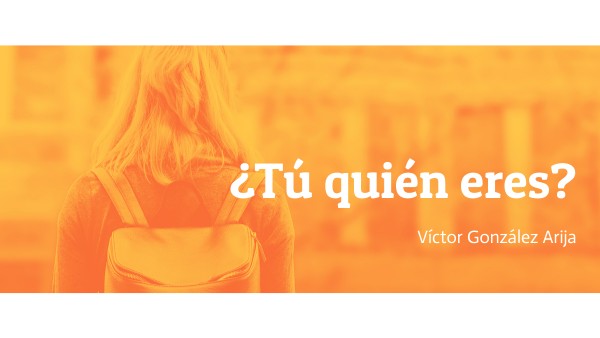 CIEE - Module 1. Giving personal information ¿Tú quién eres? | Genially