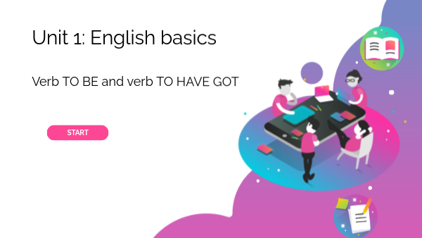 Verb to be and verb to have | Genially