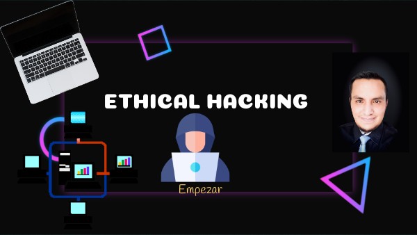 Ethical hacking | Genially
