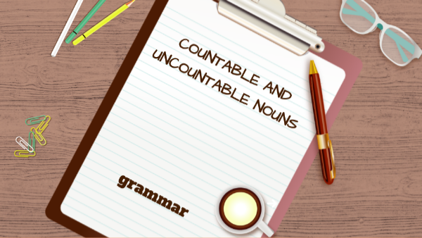 Countable and Uncountable Nouns | Genially