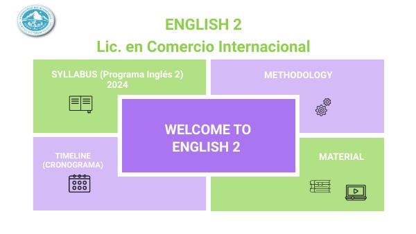 ENGLISH 2 Lic. en Comercio Internacional UDA