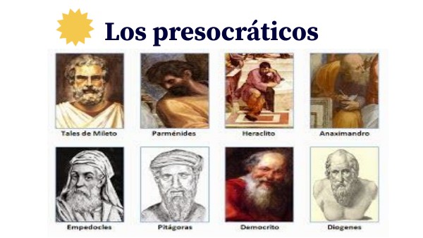 LOS PRESOCRÁTICOS | Genially