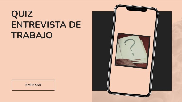 QUIZ ENTREVISTA DE TRABAJO | Genially