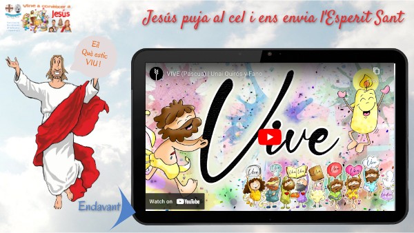 Desv_10- Jesús puja al cel i ens envia el seu Esperit Sant